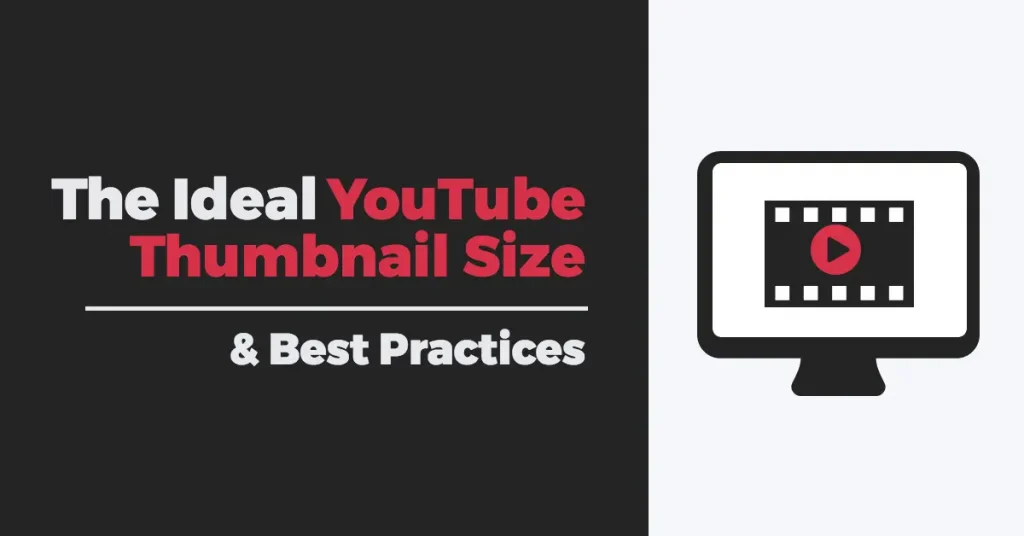 YouTube Thumbnail Size | Size of YouTube Thumbnail