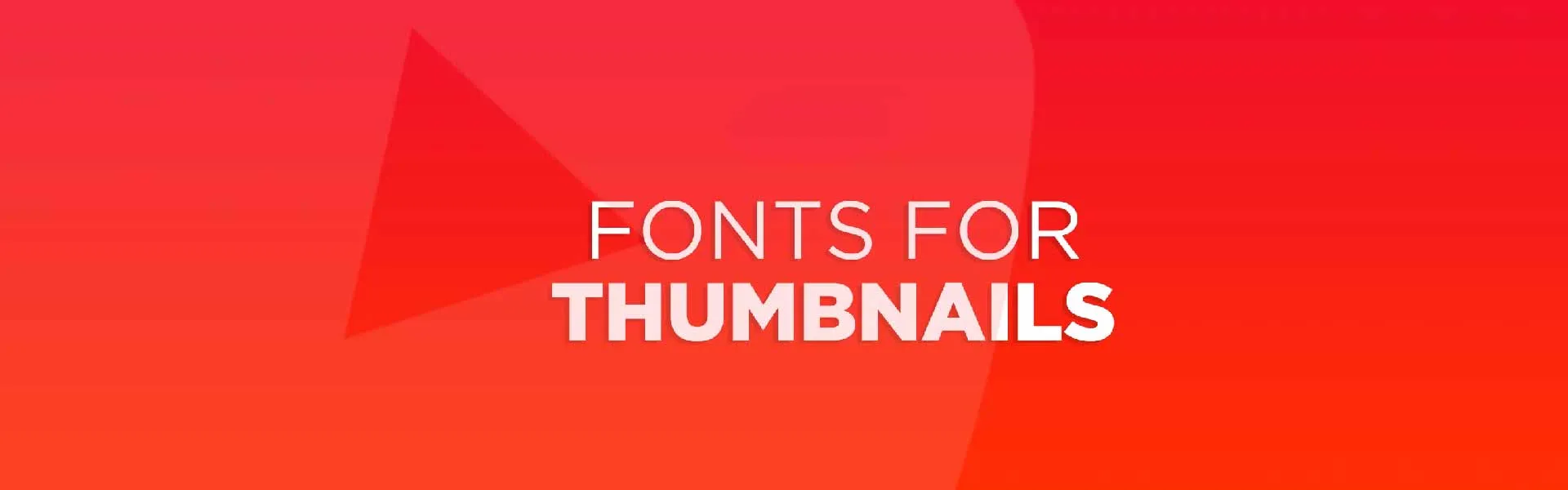 YouTube Fonts | YouTube Thumbnail Fonts | Fonts for YouTube Thumbnails